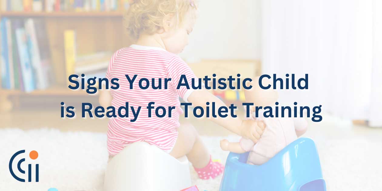 Is Your Autistic Child Ready for Toilet Training | Circle City ABA