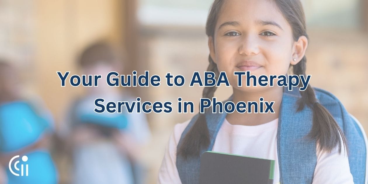Your Guide to ABA Therapy Services in Phoenix | Circle City ABA
