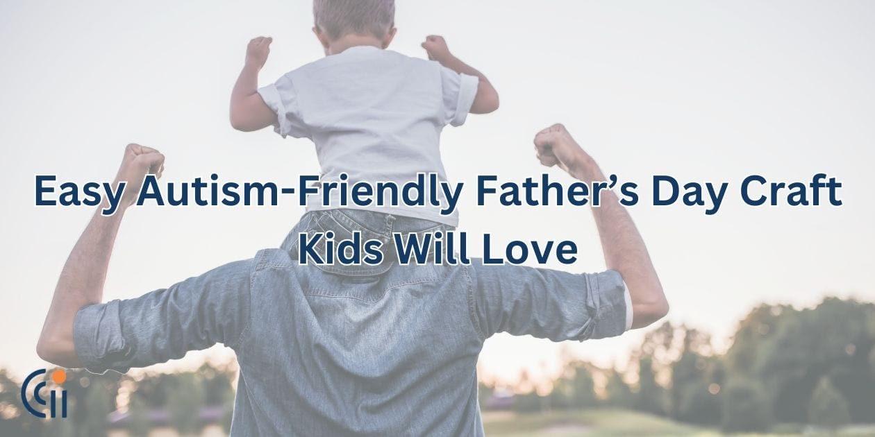 Easy Autism-Friendly Father’s Day Craft | Circle City ABA