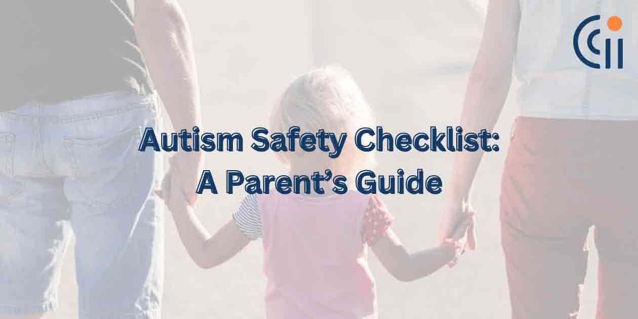 Autism Safety Checklist: A Parent’s Guide | Circle City ABA