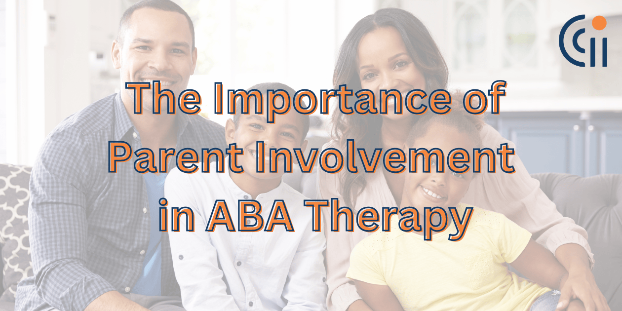 The Importance of Parent Involvement in ABA Therapy | Circle City ABA