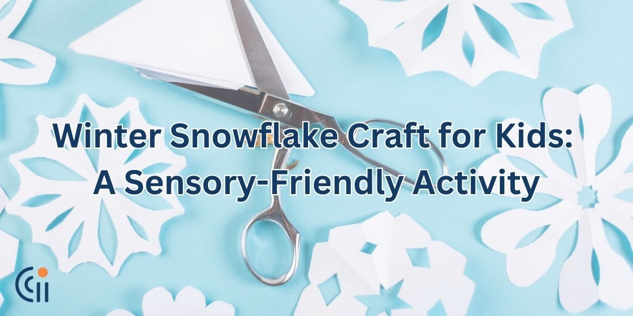 Sensory-Friendly Winter Snowflake Craft for Kids | Circle City ABA
