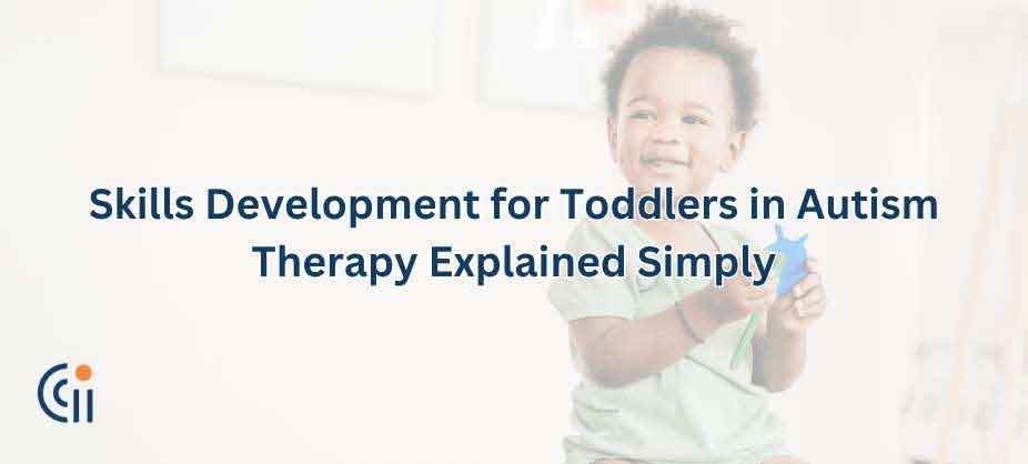 Skills Development for Toddlers in Autism Therapy - Circle City ABA